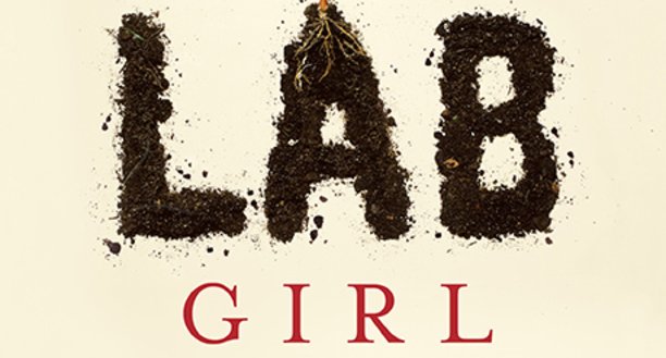 Lab Girl : The journey of a Tree and Hope – Biology Park
